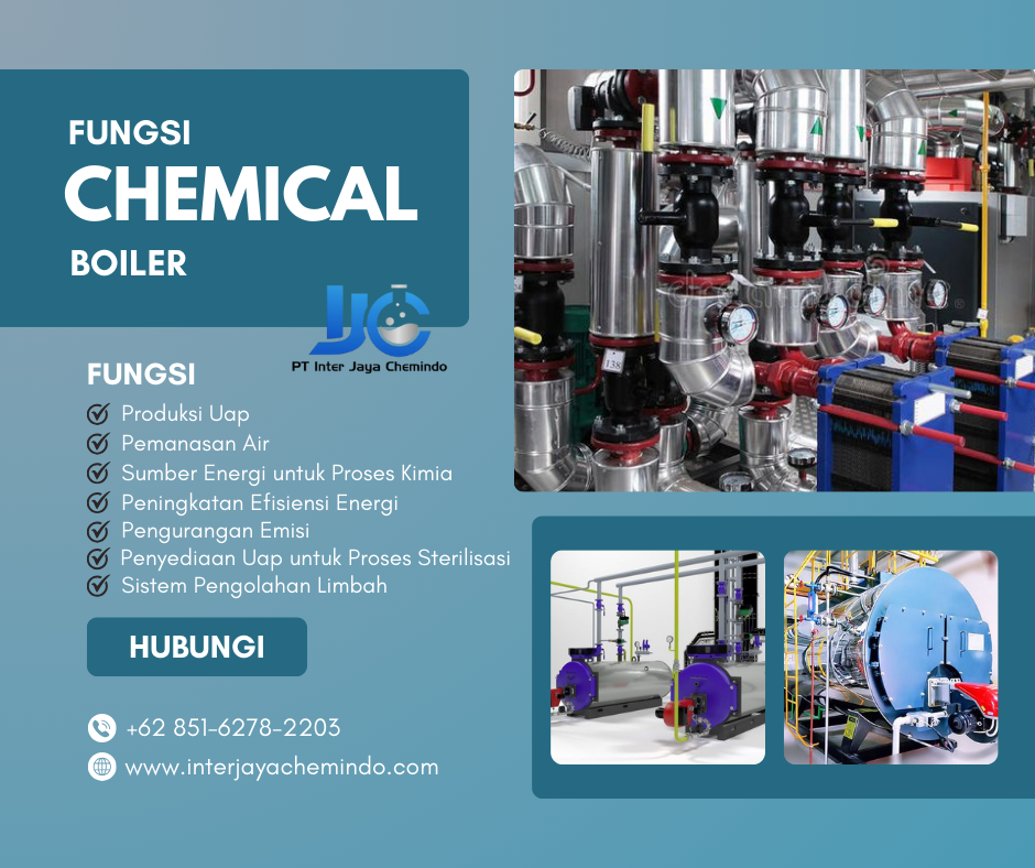 Penjelasan lengkap Tentang Chemical Boiler - PT. Inter Jaya Chemindo